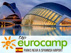 You’ll Love These Eurocamp Parks Near Airports in Spain!